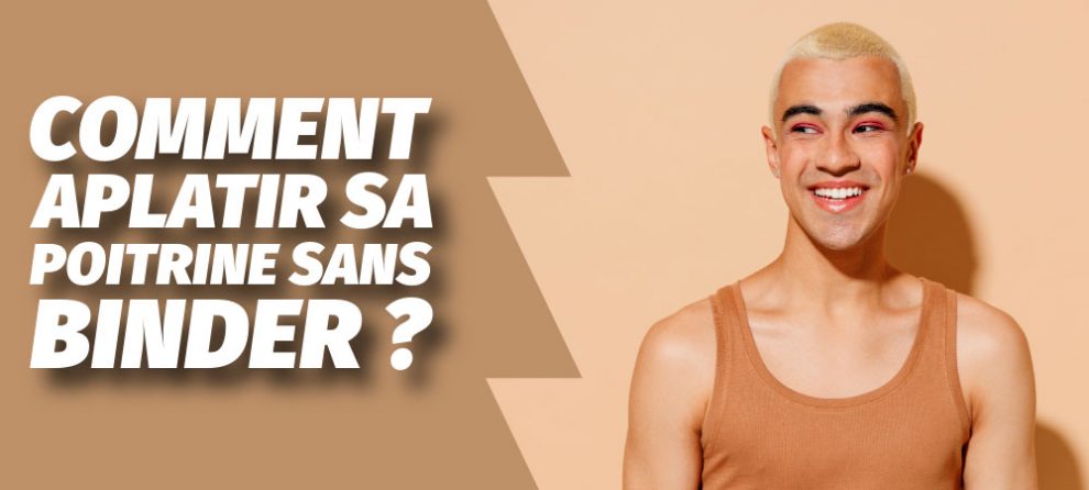 Comment aplatir sa poitrine sans binder ?- trans-boutique